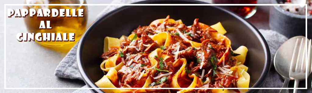 ITALIAN WINE - PAPPARDELLE AL RAGU DI CINGHIALE - A CULINARY JOURNEY ...