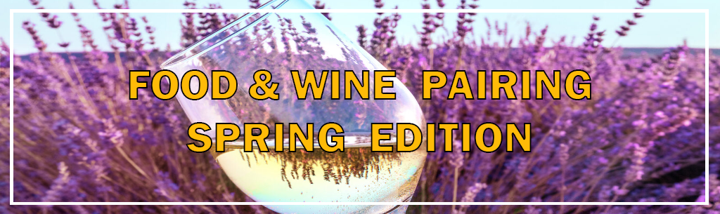 ITALIAN WINE - FOOD & WINE PAIRING - SPRING EDITION – Guidi Wines